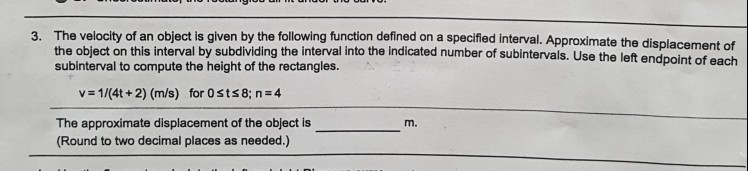 Solved Suppose An Object Moves Along A Line At 14 M S For