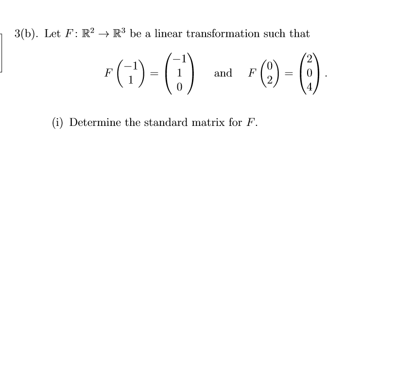 Solved 3(b). Let F: R2 → R3 be a linear transformation such | Chegg.com