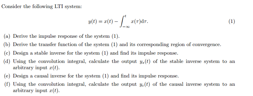 Consider the following LTI system: y(t) = x(t) - | Chegg.com