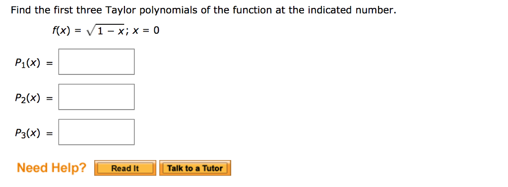 Solved Find the first three Taylor polynomials of the | Chegg.com