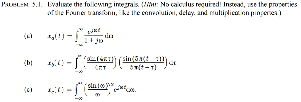 Solved Evaluate the following integrals. {No calculus | Chegg.com
