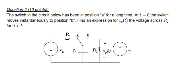 Solved The switch in the circuit below has been in position | Chegg.com