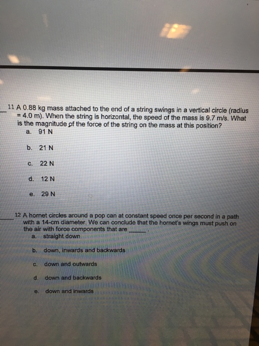 Solved A 0.88 kg mass attached to the end of a string swings | Chegg.com