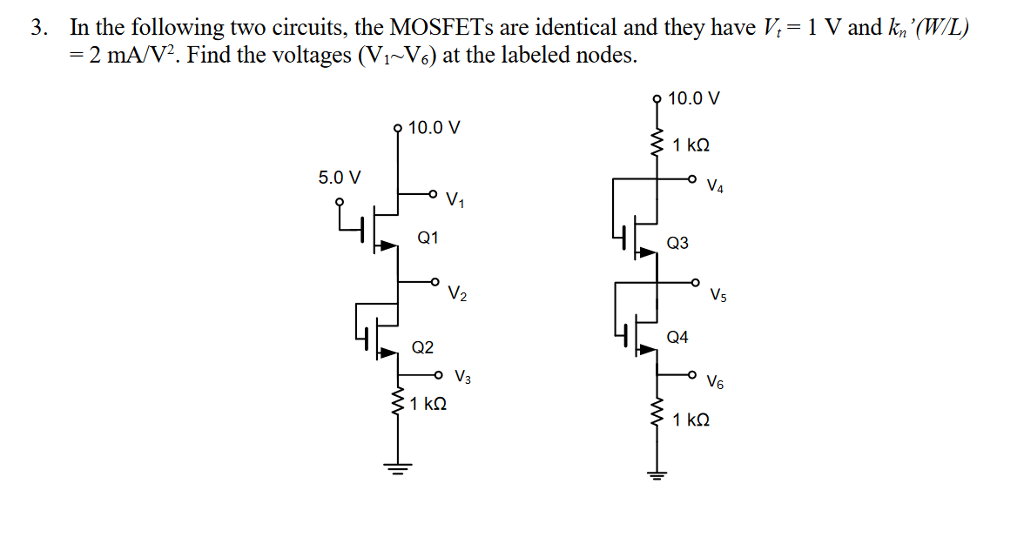 Solved: In The Following Two Circuits, The MOSFETs Are Ide... | Chegg.com