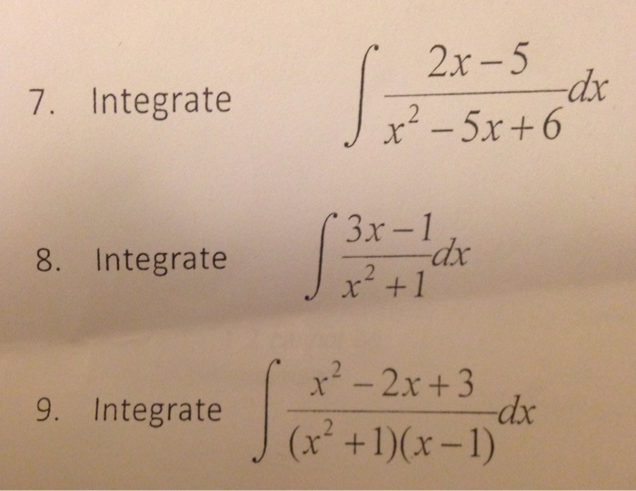 Solved Integrate 7 Integral 2x 5 x 2 5x 6 Dx 8 Integrate Chegg