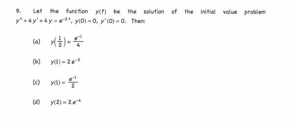 Solved 9. Let the function y(t) be the solution of the | Chegg.com