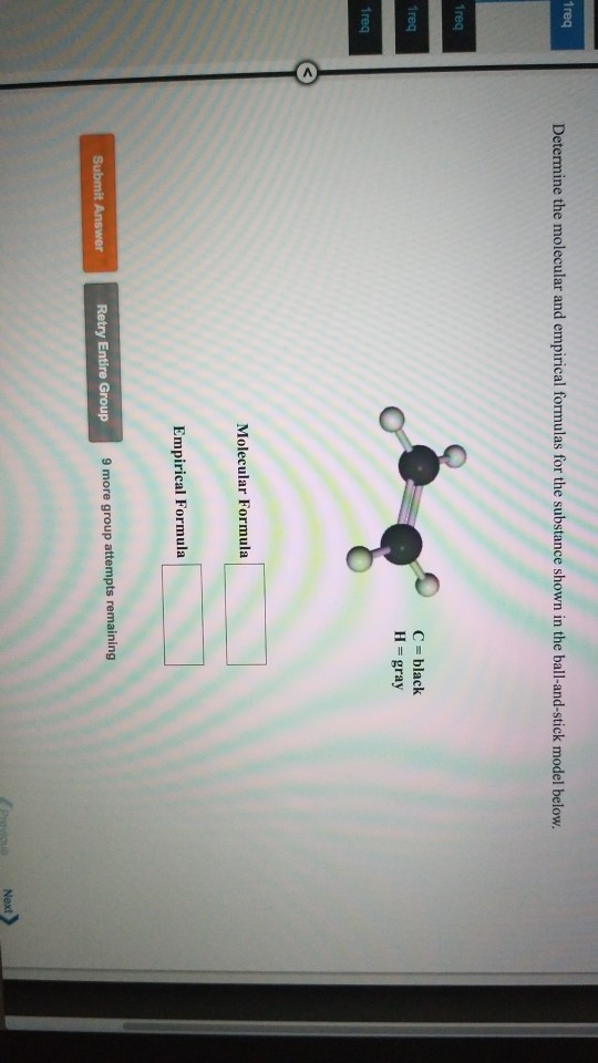 Solved req Determine the molecular and empirical formulas | Chegg.com