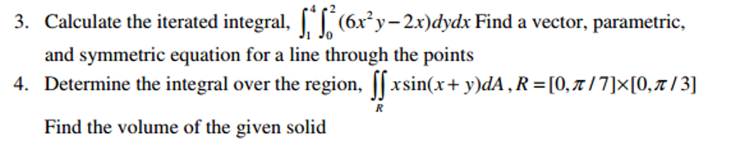 Solved Calculate the iterated integral find a vector, | Chegg.com