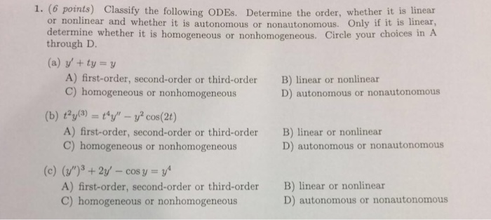 Solved Classify the following ODEs. Determine the order, | Chegg.com