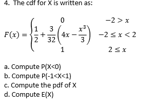 Solved The cdf for X is written as: Compute P(X