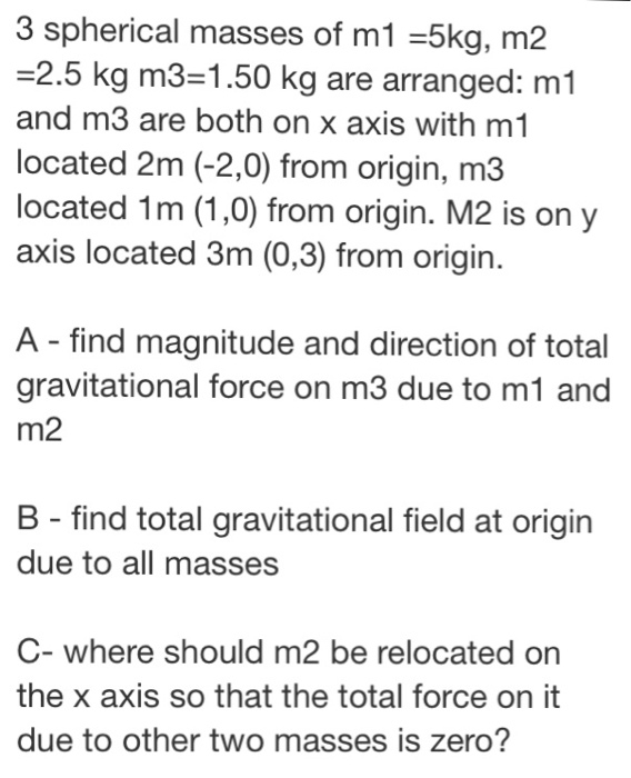 Solved Spherical masses of m1 =5kg, m2 =2.5 kg m3=1.50 kg | Chegg.com