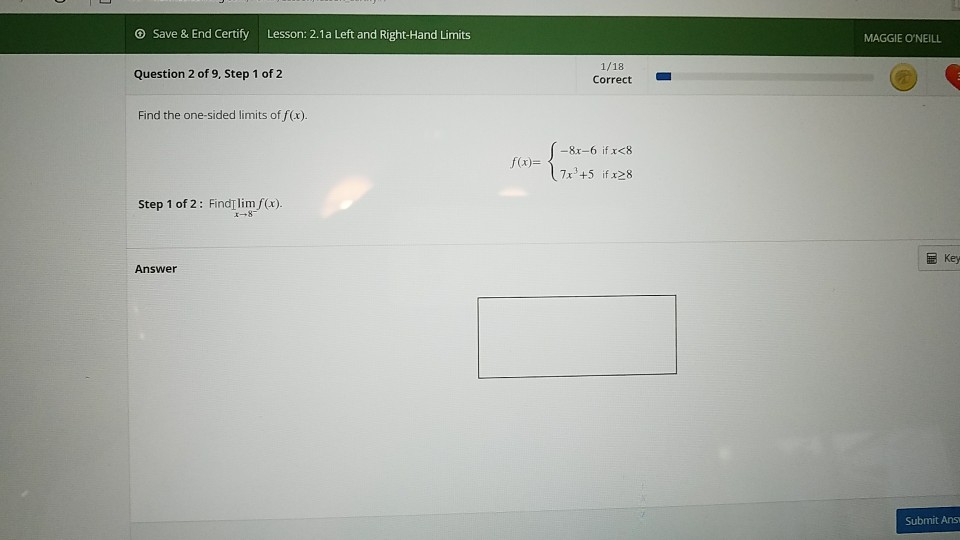 Solved Find the one-sided limits of f(x). f(x) = {-8x - 6 | Chegg.com