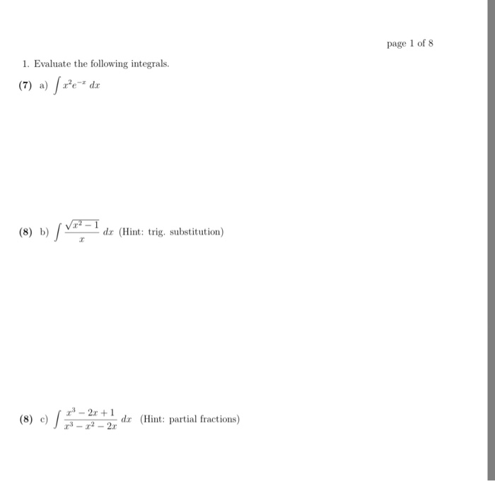 Solved Evaluate the following integrals. integral x^2e^-x dx | Chegg.com