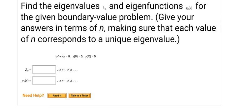 Solved Find the eigenvalues , and eigenfunctions for the | Chegg.com