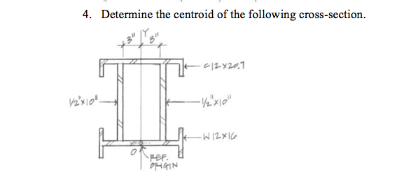 Solved 4. Determine the centroid of the following | Chegg.com