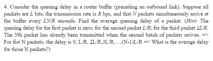 Solved Consider The Queuing Delay In A Router Buffer 