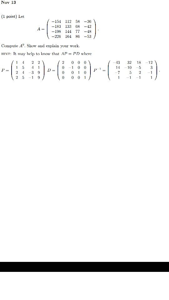 Solved Nov 13 (1 point) Let -154 112 58-36 -183 133 68-42 | Chegg.com