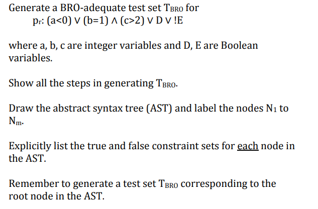 Generate a BRO-adequate test set Tbro for where a, b, | Chegg.com