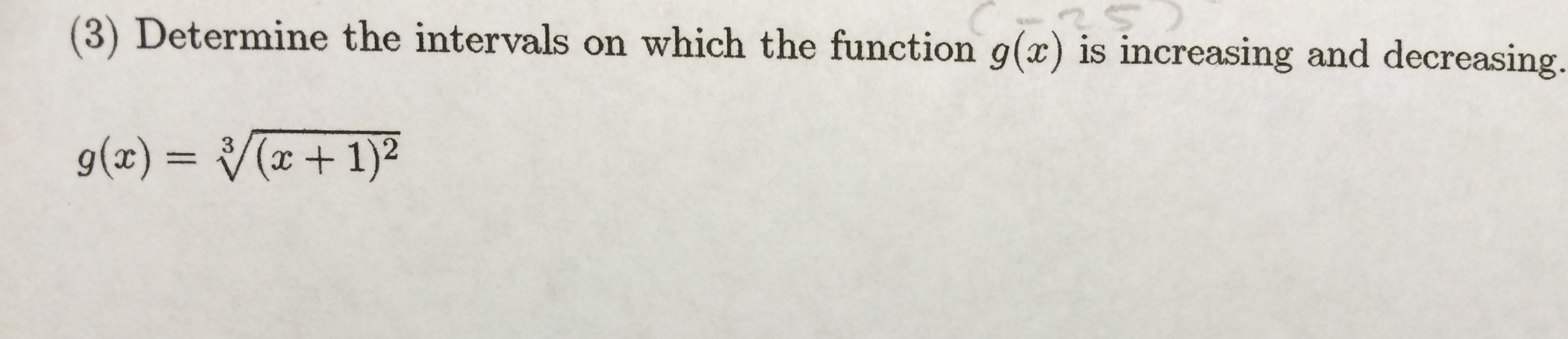 Solved (3) Determine the intervals on which the function | Chegg.com