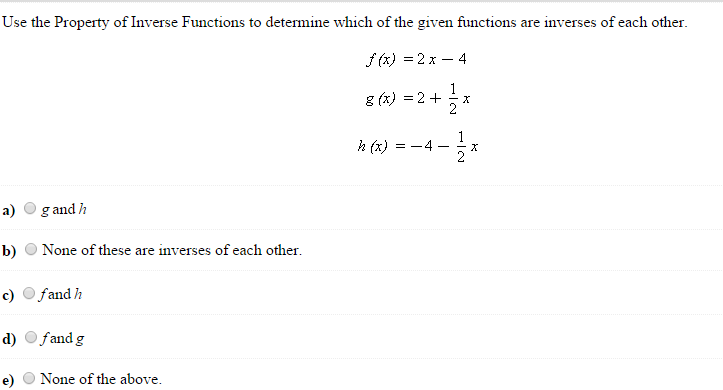 Solved Use the Property of Inverse Functions to determine | Chegg.com Solved Use the Property of Inverse Functions to determine | Chegg.com