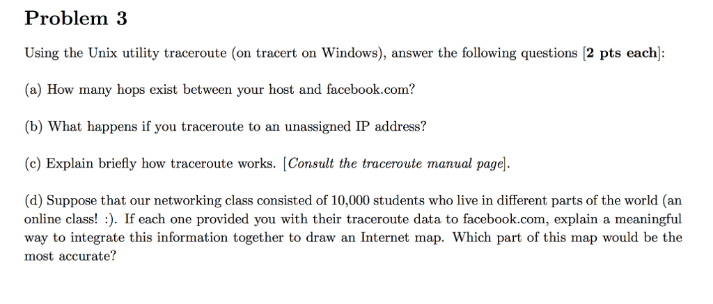 Solved Problem 3 Using The Unix Utility Traceroute On 6775