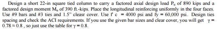 Solved Design a short 22-in square tied column to carry a | Chegg.com