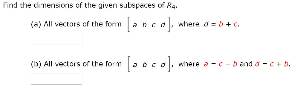 Solved Find the dimensions of the given subspaces of R4- (a) | Chegg.com