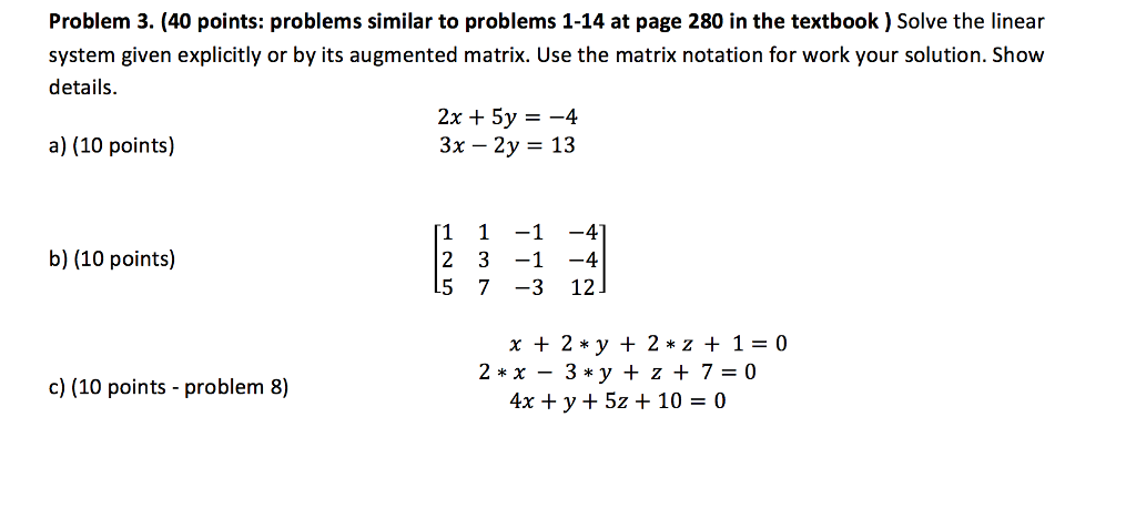 Solved Solve the linear system given explicitly or by its | Chegg.com