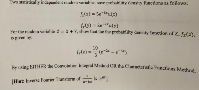 Solved Two statistically independent random variables have | Chegg.com