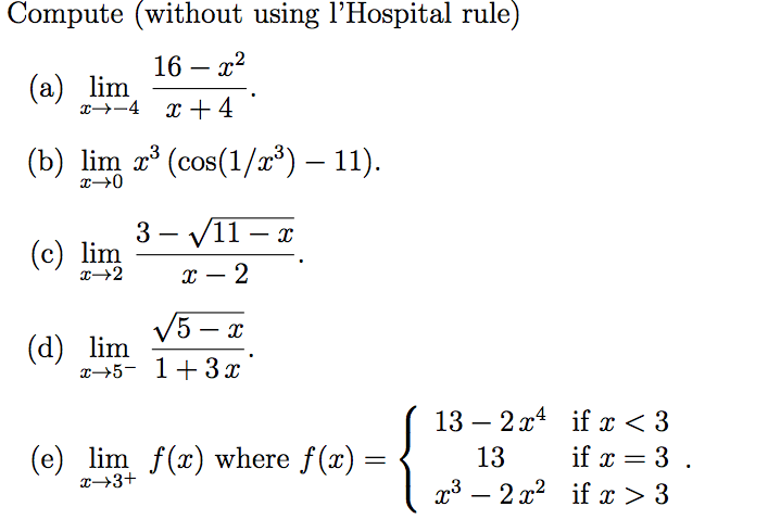 Solved Compute (without using l'Hospital rule) lim_x | Chegg.com
