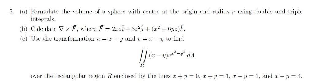 Solved (a) Formulate the volume of a sphere with centre at | Chegg.com