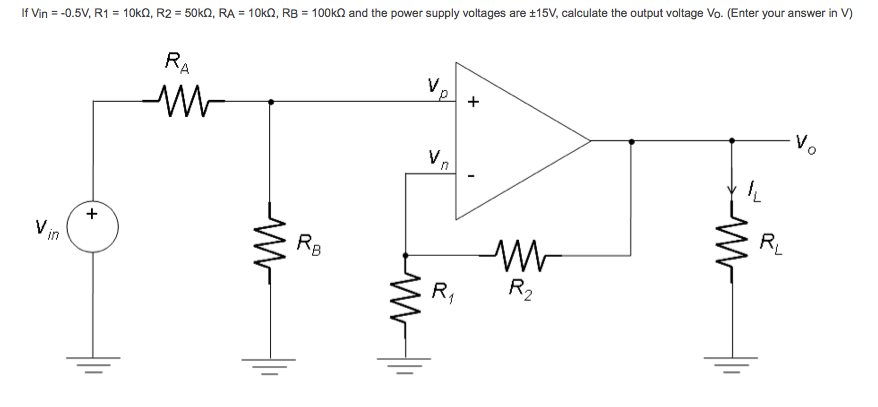 Solved If Vin = -0.5V, R1 = 10kohm, R2 = 50kohm. RA = | Chegg.com