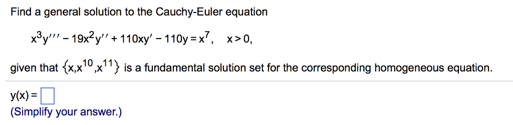 Solved Find A General Solution To The Cauchy Euler Equation