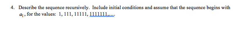 Solved Describe The Sequence Recursively Include Initial