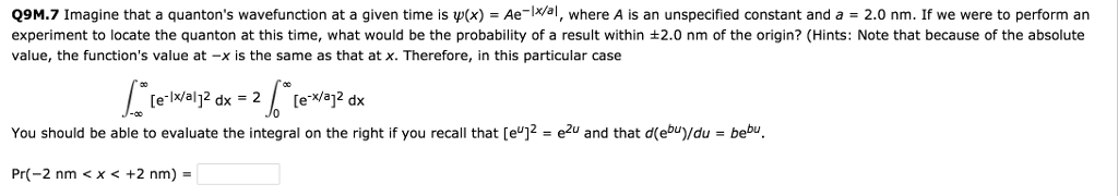 Solved Q9m 7 Imagine That A Quantons Wavefunction At A