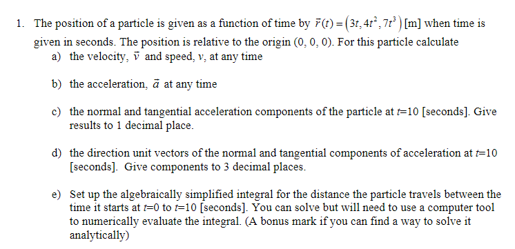 Solved The position of a particle is given as a function of | Chegg.com