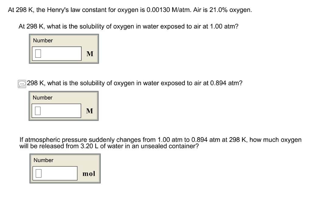 Solved At 298 K, the Henry's law constant for oxygen is | Chegg.com