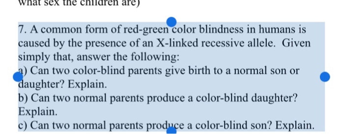 Solved A common form of red-green color blindness in humans | Chegg.com