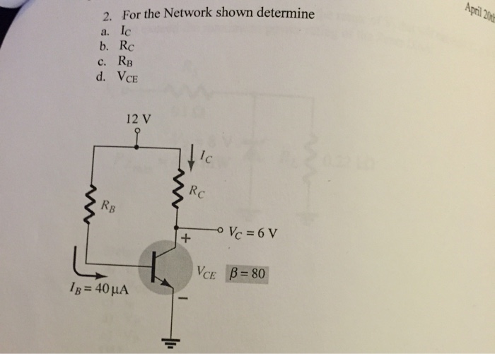 Solved For the Network shown determine IC RC RB VCE | Chegg.com