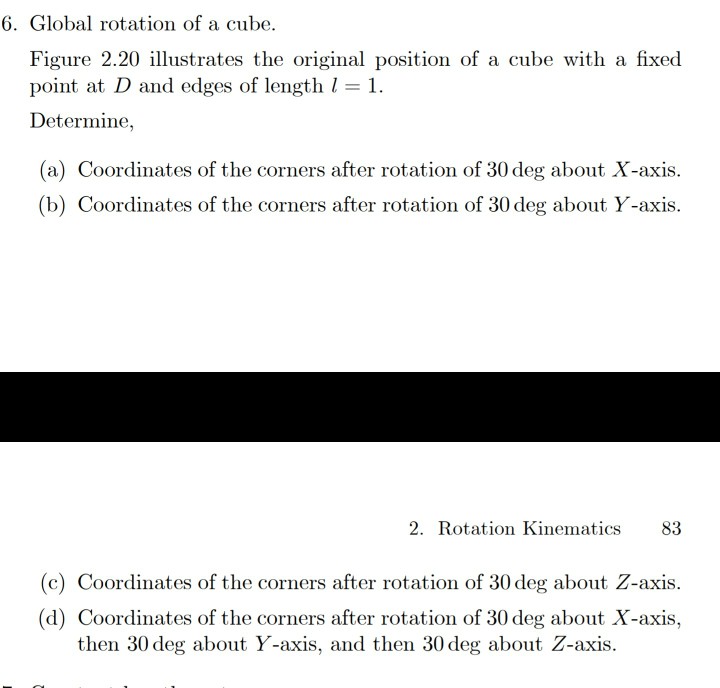 Solved 2. Rotation Kinematics FIGURE 2.20. A cube at its | Chegg.com