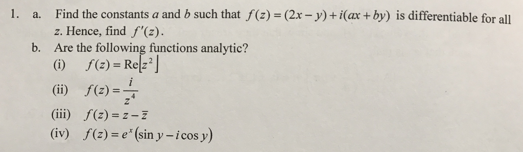 Solved Find the constants a and b such that f(z) = (2x - y) | Chegg.com