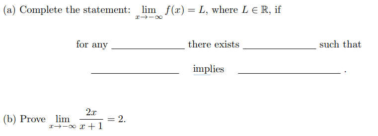 Solved (a) Complete the statement: lim f(x) = L, where L E | Chegg.com