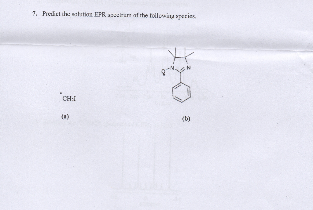 7. Predict the solution EPR spectrum of the following | Chegg.com
