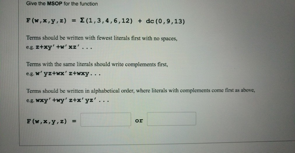 Solved Give the MSOP for the function F(w, x, y, z) = sigma | Chegg.com