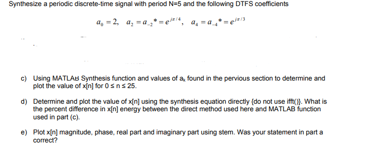 Solved ?,-2, c) Using MATLAB Synthesis function and values | Chegg.com