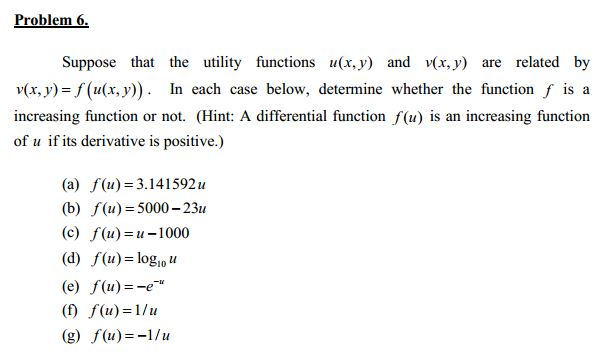 Solved Problem 6. Suppose that the utility functions u(x,y) | Chegg.com