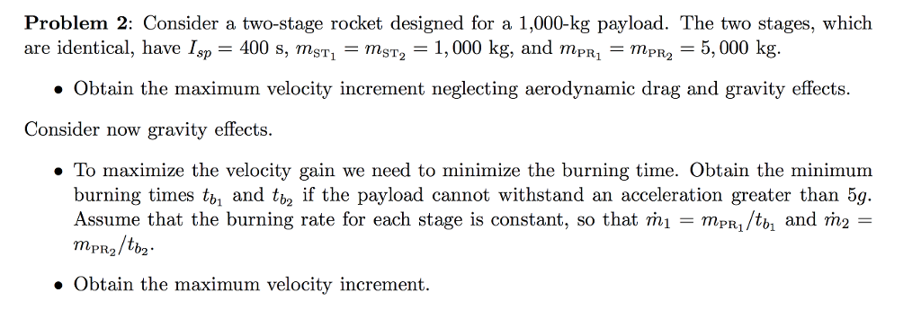 Solved Problem 2: Consider a two-stage rocket designed for a | Chegg.com