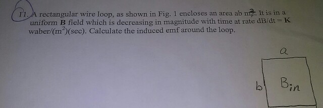 Solved A rectangular wire loop as shown in the figure | Chegg.com
