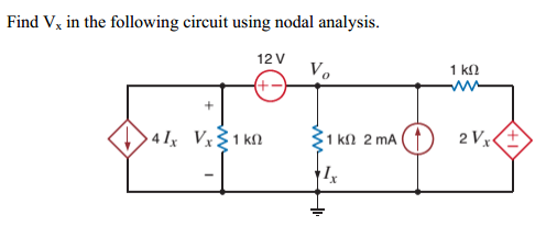 Solved Find Vx in the following circuit using nodal | Chegg.com