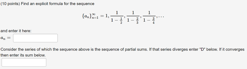 Solved (10 points) Find an explicit formula for the sequence | Chegg.com